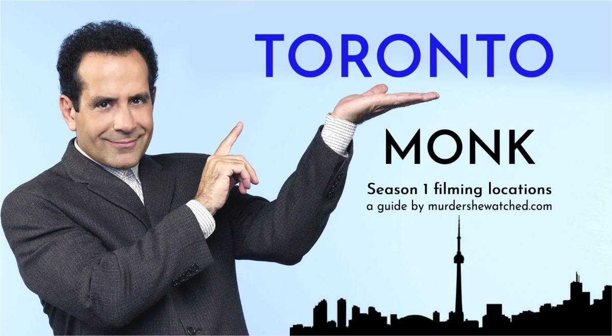 MONK Toronto filming locations – Murder, She Watched